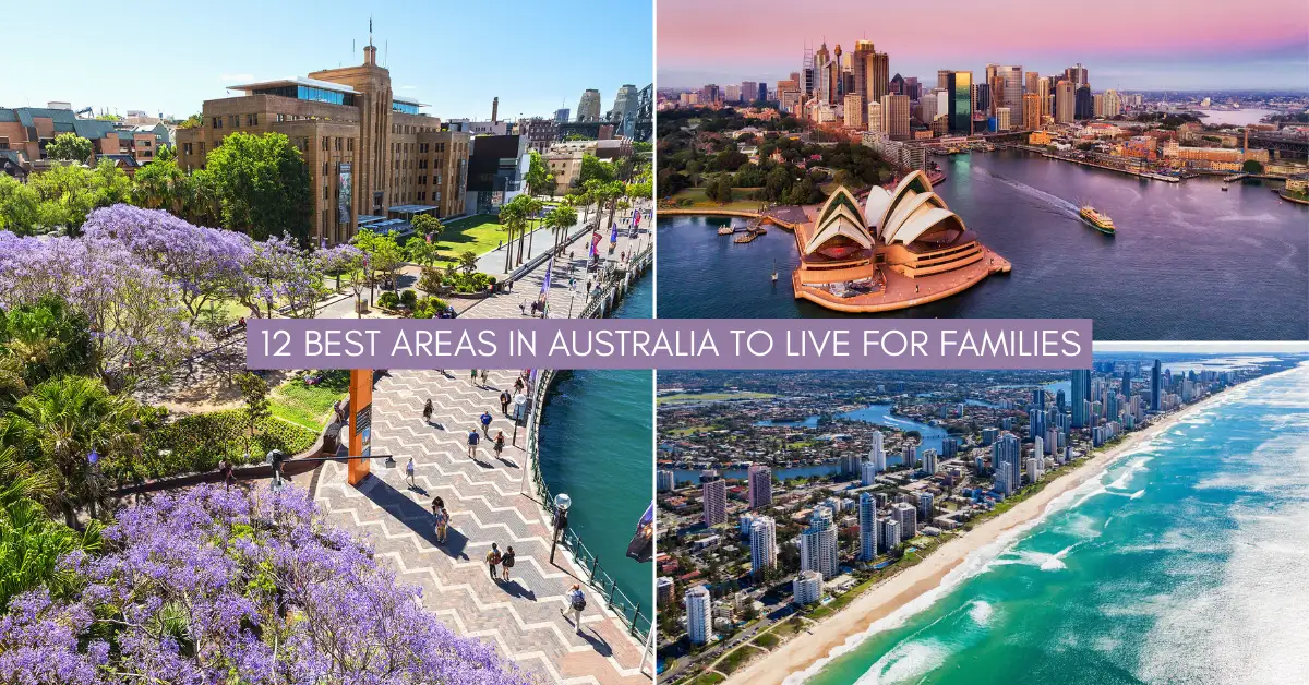 12 Best Areas in Australia to Live for Families 12 Best Areas in Australia to Live for Families